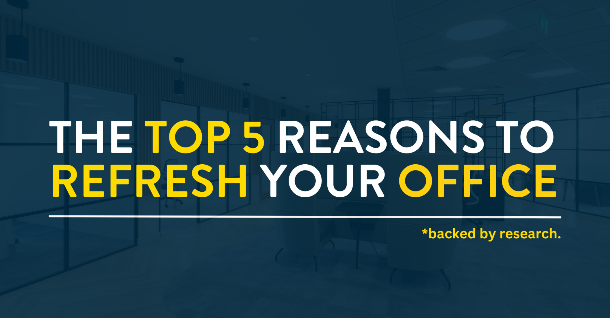 The Top 5 Reasons to Refresh Your Office | Constructive Space